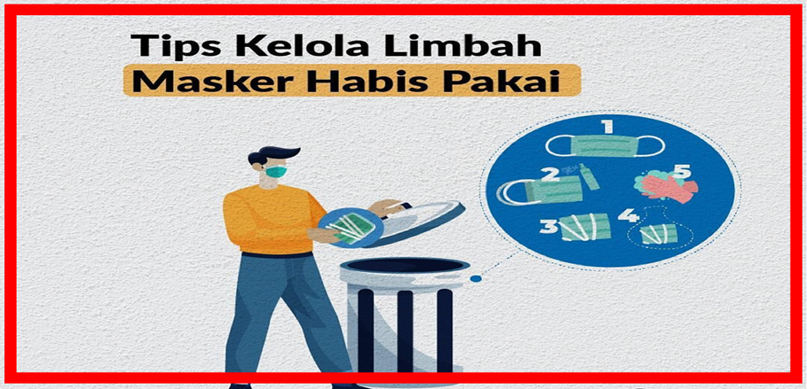 Tips Kelola Limbah Masker Habis Pakai