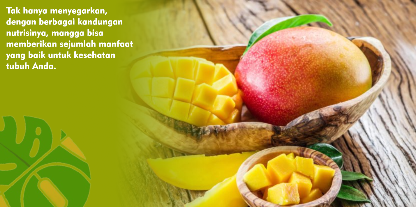 Ragam Khasiat Buah Mangga Untuk Kesehatan
