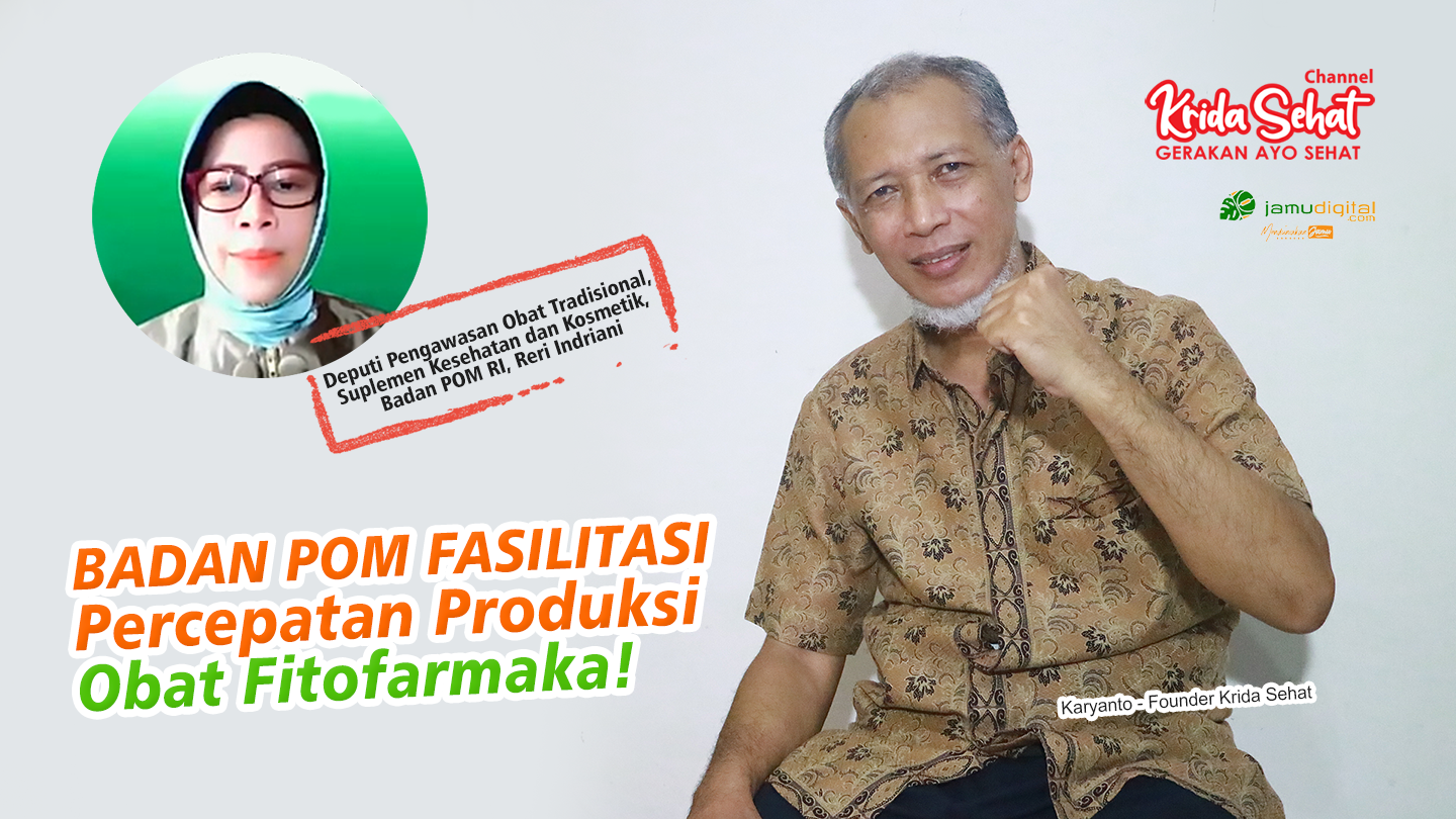 BADAN POM FASILITASI Percepatan Produksi Obat Fitofarmaka!